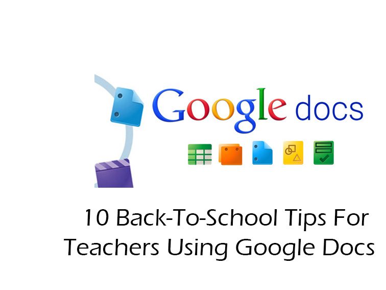 10 Back To School Tips For Teachers Using Google Docs