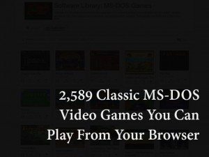 2,589 Classic MS-DOS Video Games