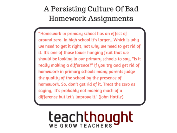 Education & Our Strange Culture Of Bad Homework Assignments | TeachThought