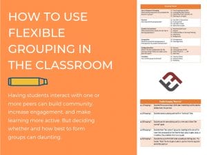 How To Use Flexible Grouping In The Classroom | TeachThought