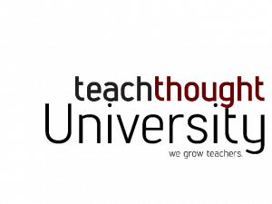 Join TeachThought University's Digital Library Today | TeachThought