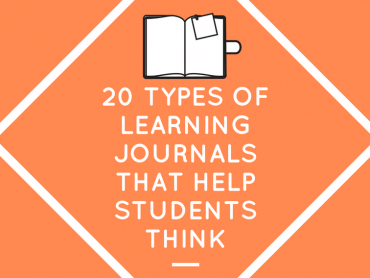 20 Types Of Learning Journals That Help Students Think | TeachThought