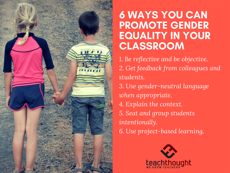 6 Ways You Can Promote Gender Equality In Your Classroom 6 Ways You Can Promote Gender Equality In Your Classroom