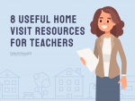 11 Useful School Home Visit Resources For Teachers | TeachThought